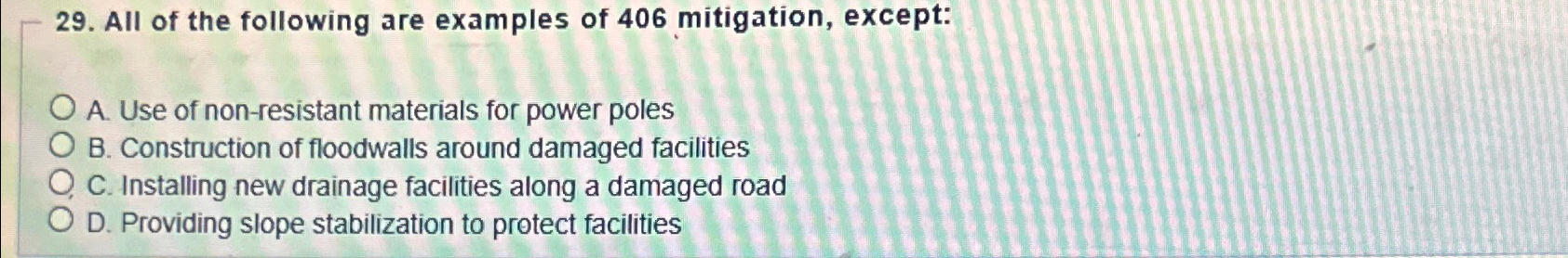 Solved All of the following are examples of 406 ﻿mitigation, | Chegg.com
