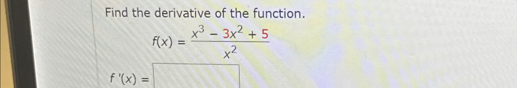 Solved Find the derivative of the function.f(x)=x3-3x2+5x2 | Chegg.com