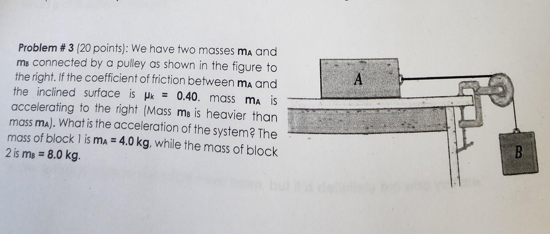 Solved Problem # 3 (20 points): We have two masses mA and mB | Chegg.com