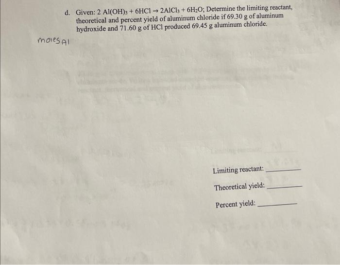 Solved d. Given: 2Al(OH)3+6HCl→2AlCl3+6H2O; Determine the | Chegg.com