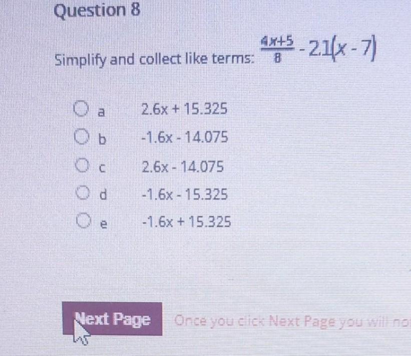 Solved Simplify and collect like terms: 84x+5−2.1(x−7) a | Chegg.com