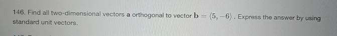 Solved Find all two-dimensional vectors a orthogonal to | Chegg.com