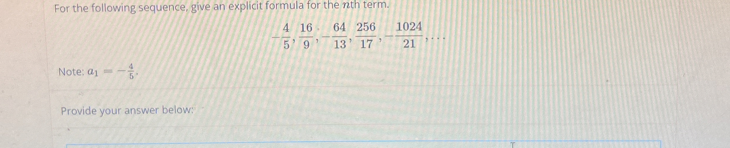 Solved For the following sequence, give an explicit formula | Chegg.com