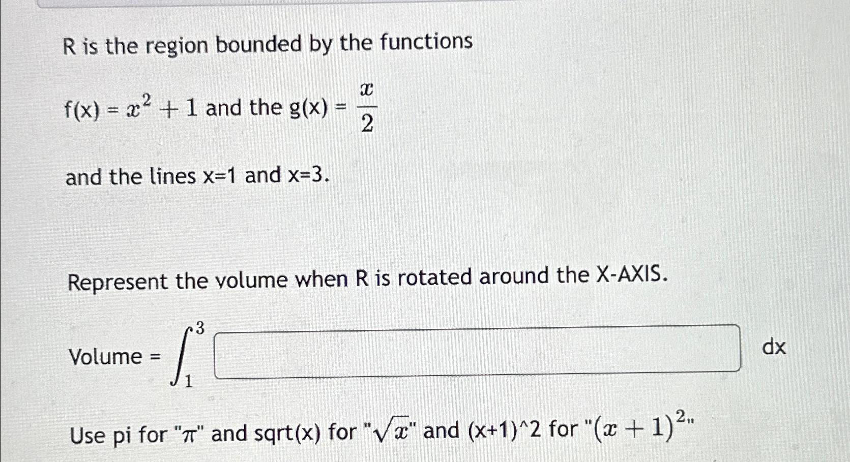 Solved R ﻿is the region bounded by the functions f(x)=x2+1 | Chegg.com