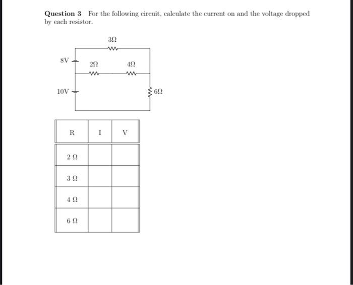 Solved Question 3 For the following circuit, calculate the | Chegg.com
