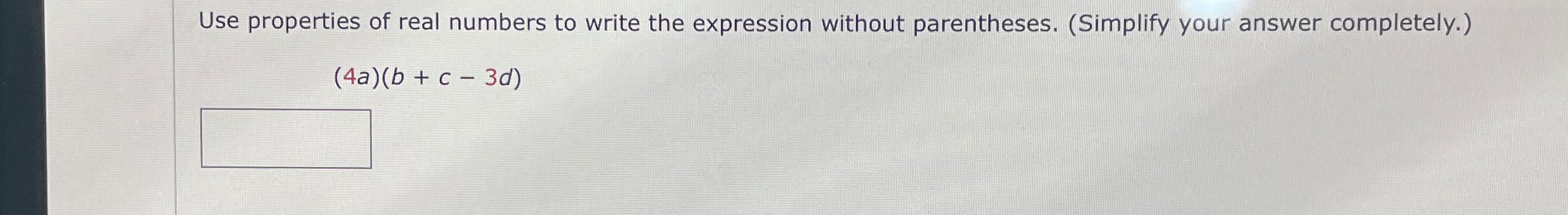 Solved Use properties of real numbers to write the | Chegg.com