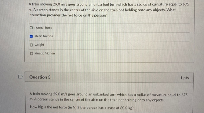 Solved A train moving 29.0 m/s goes around an unbanked turn | Chegg.com