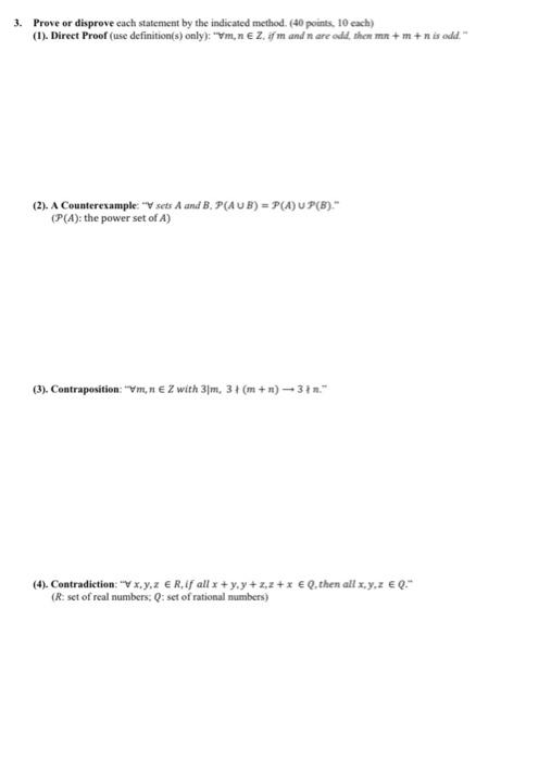 Solved 3. Prove or disprove each statement by the indicated | Chegg.com