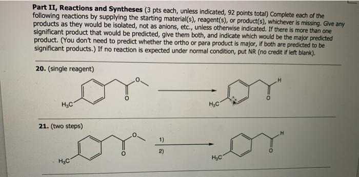 Solved Part II, Reactions and Syntheses (3 pts each, unless | Chegg.com Solved Part II, Reactions and Syntheses (3 pts each, unless | Chegg.com