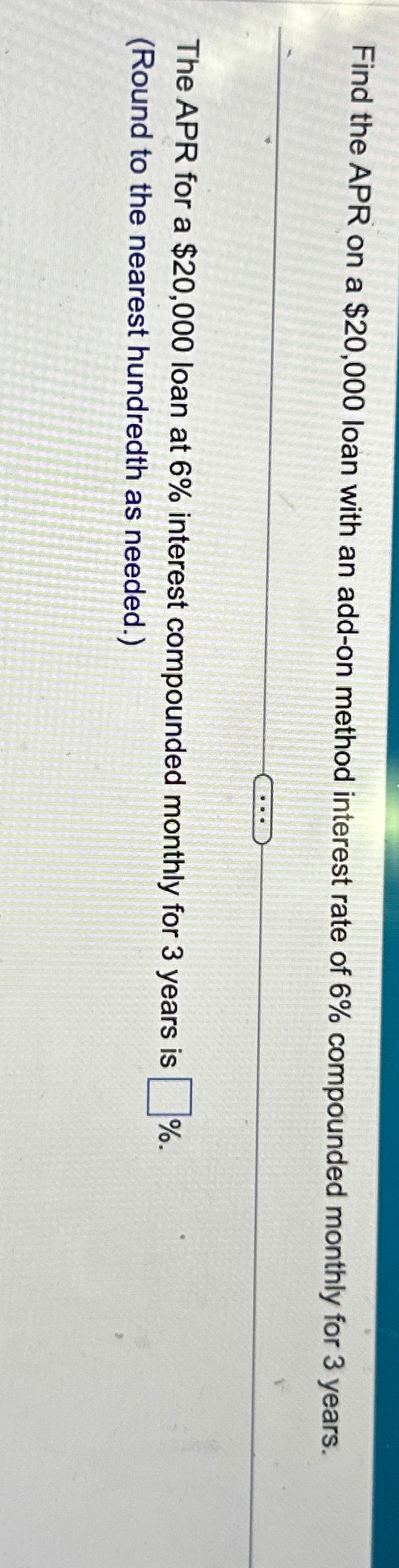 Solved Find the APR on a $20,000 ﻿loan with an add-on method | Chegg.com