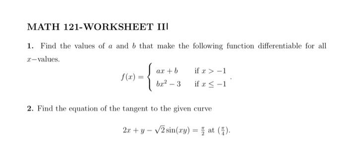 Solved 1. Find the values of a and b that make the following | Chegg.com