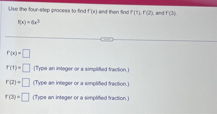 Solved Use the four-step process to find f'(x) and then find | Chegg.com