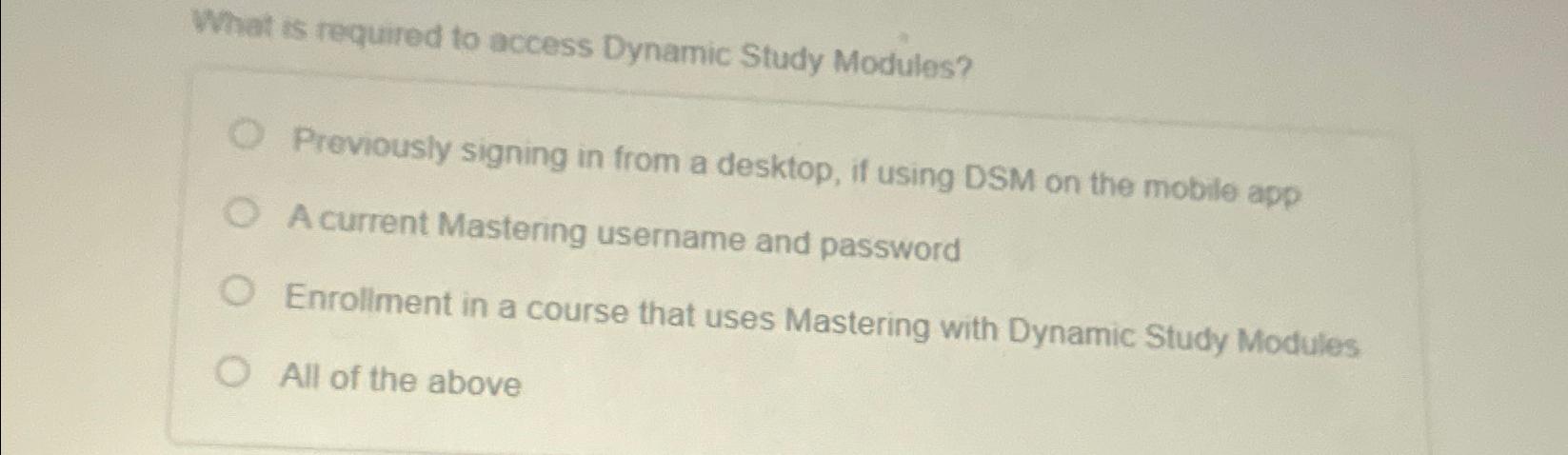 Solved What is required to access Dynamic Study | Chegg.com