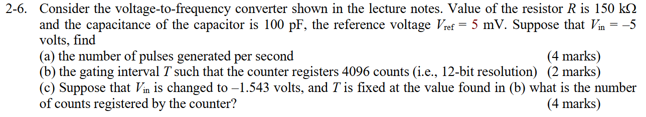 Solved 2-6. ﻿Consider the voltage-to-frequency converter | Chegg.com