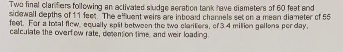 Solved Two final clarifiers following an activated sludge | Chegg.com