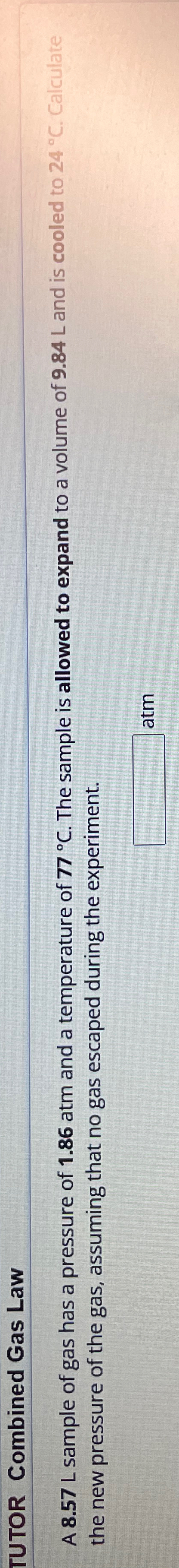 Solved TUTOR Combined Gas LawA 8.57 ﻿L sample of gas has a | Chegg.com