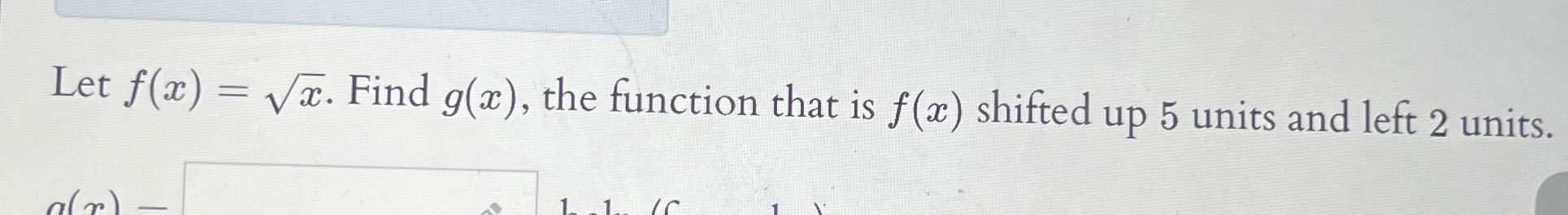 Solved Let f(x)=x2. ﻿Find g(x), ﻿the function that is f(x) | Chegg.com