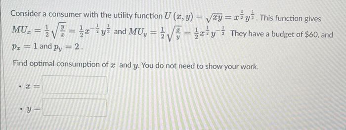 Solved Consider a consumer with the utility function | Chegg.com