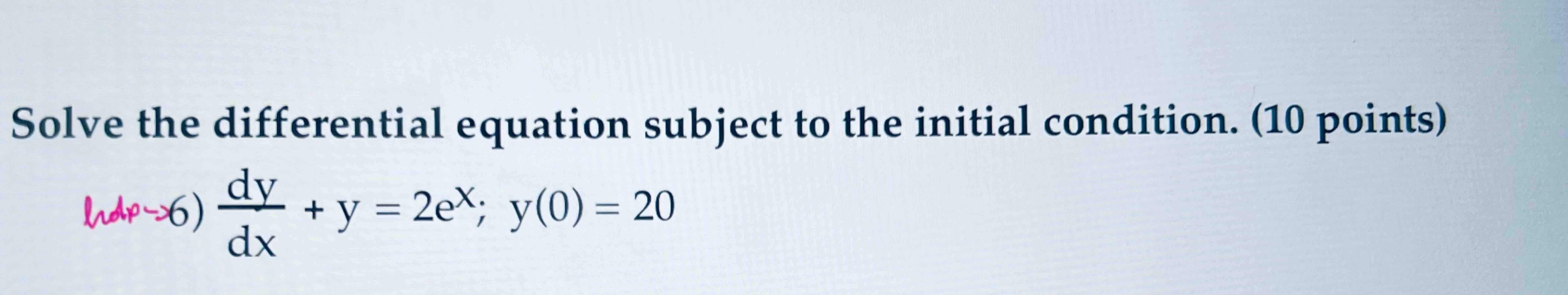 Solved Solve the differential equation subject to the | Chegg.com