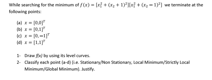 Solved While searching for the minimum of | Chegg.com