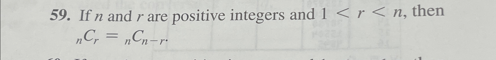 Solved If n ﻿and r ﻿are positive integers and ?nCr=?nCn-r()n | Chegg.com
