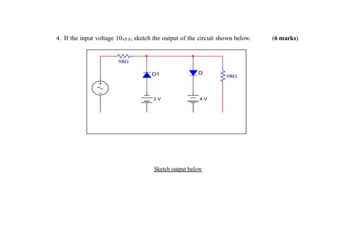 Solved 4. If the input voltage 10vp.p, sketch the output of | Chegg.com Solved 4. If the input voltage 10vp.p, sketch the output of | Chegg.com