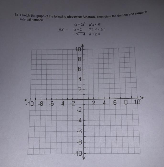 Solved 5) Sketch the graph of the following piecewise | Chegg.com