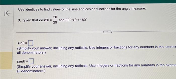 Solved Use identities to find values of the sine and cosine | Chegg.com