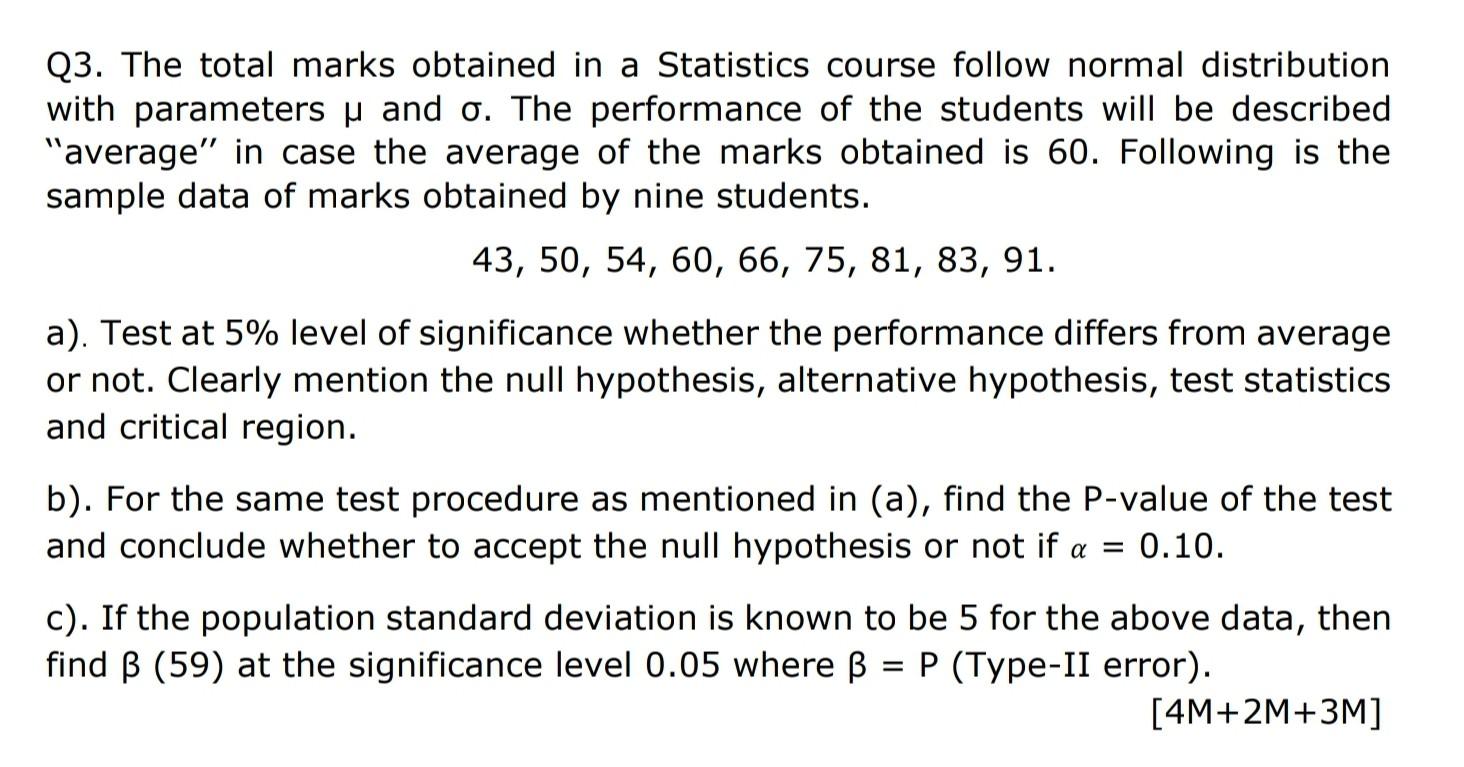 Solved Q3. The total marks obtained in a Statistics course | Chegg.com