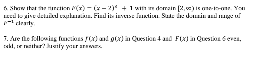 Solved Show that the function F(x)=(x-2)3+1 ﻿with its domain | Chegg.com