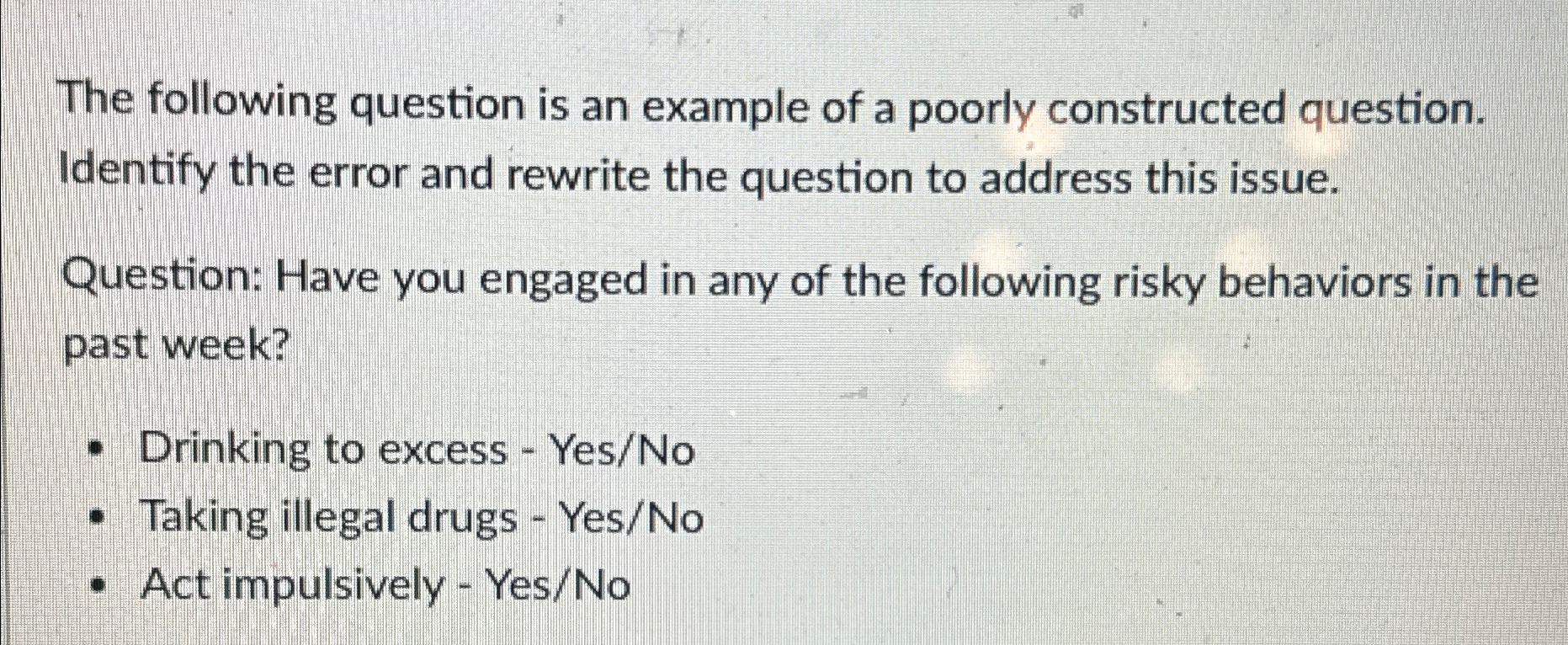 Solved The following question is an example of a poorly | Chegg.com