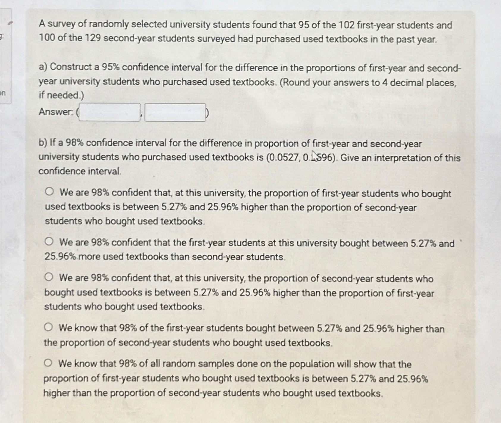 A survey of randomly selected university students | Chegg.com