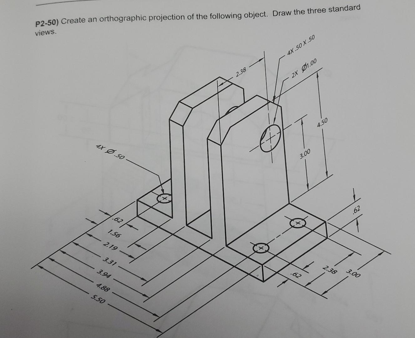 Solved Create an orthographic projection of the following | Chegg.com