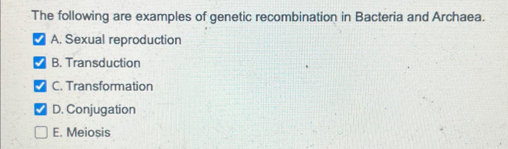 Solved The following are examples of genetic recombination | Chegg.com