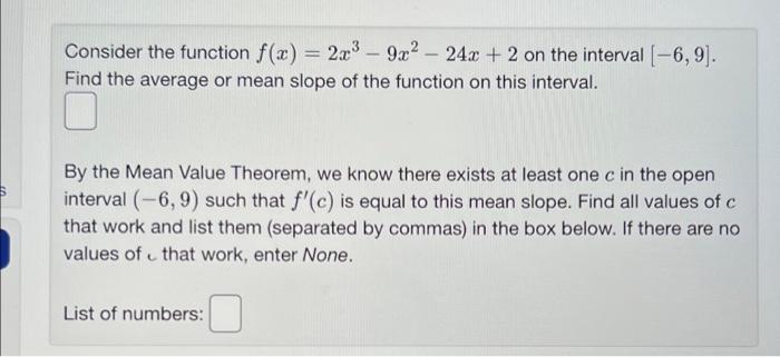 Solved - Consider the function f(x) = 2x3 - 9x2 – 24x + 2 on | Chegg.com
