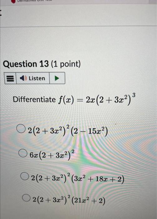 Solved 2(2+3x2)2(2−15x2)6x(2+3x2)22(2+3x2)2(3x2+18x+2)2(2+3x | Chegg.com