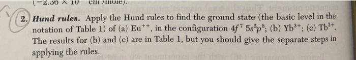 Solved 2. Hund rules. Apply the Hund rules to find the | Chegg.com