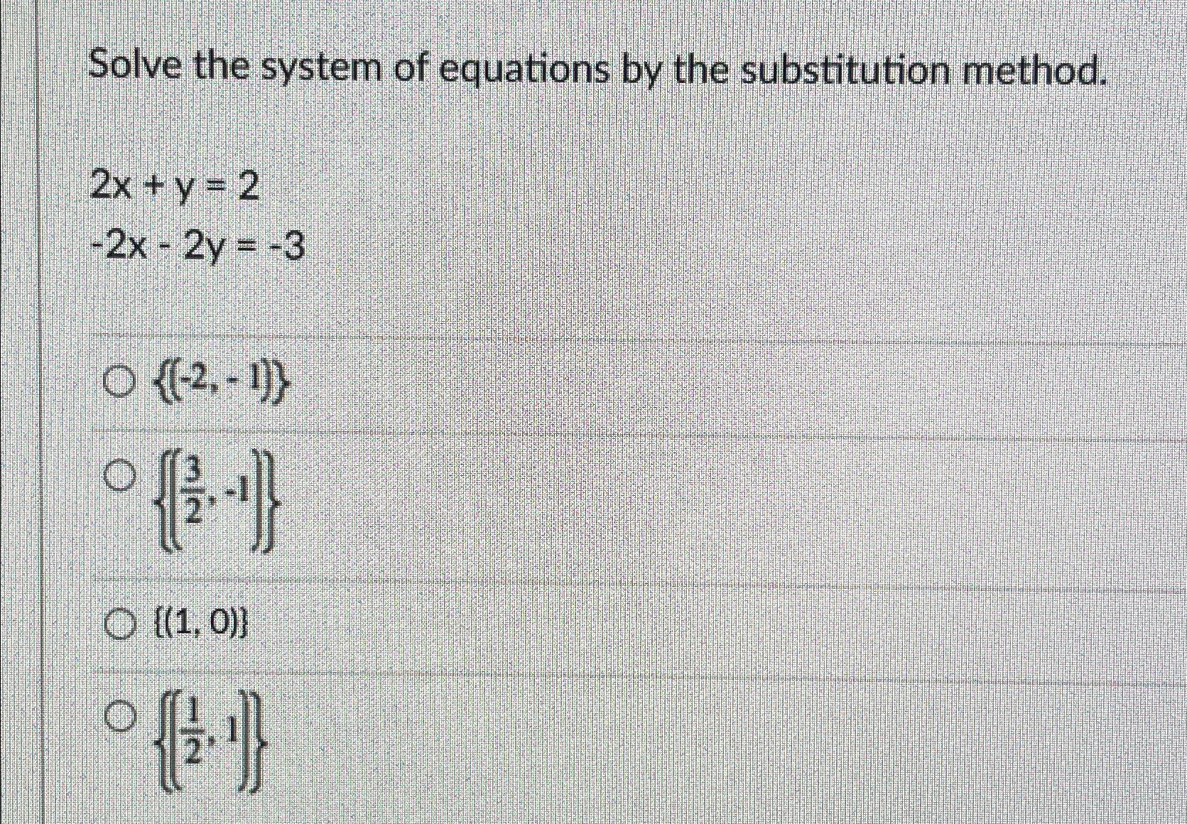 Solved Solve the system of equations by the substitution | Chegg.com