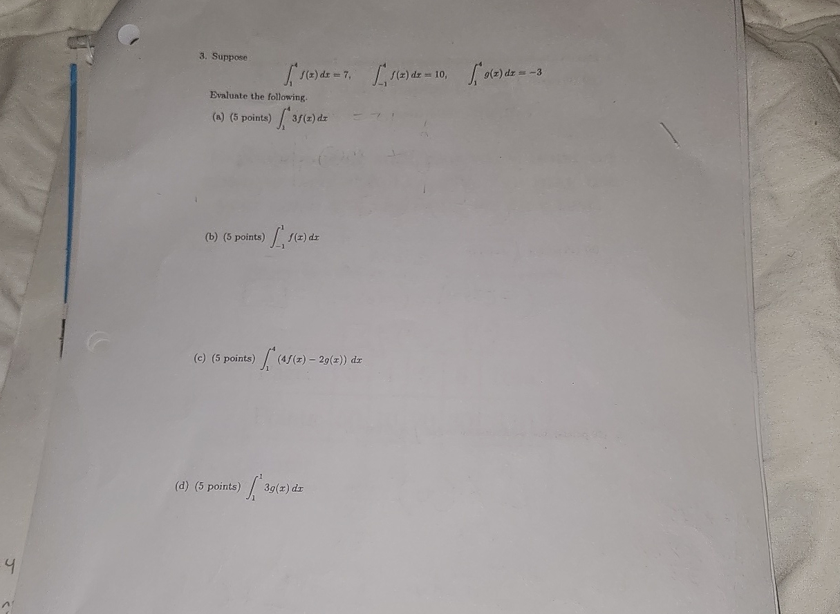 Solved Suppose∫14f(x)dx=7,∫-14f(x)dx=10,∫14g(x)dx=-3Evaluate | Chegg.com