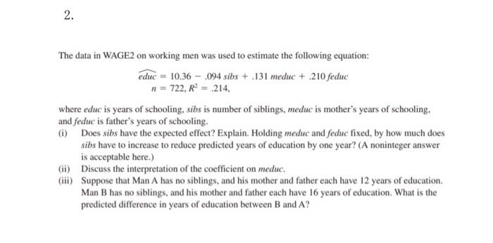 Solved The data in WAGE2 on working men was used to estimate | Chegg.com
