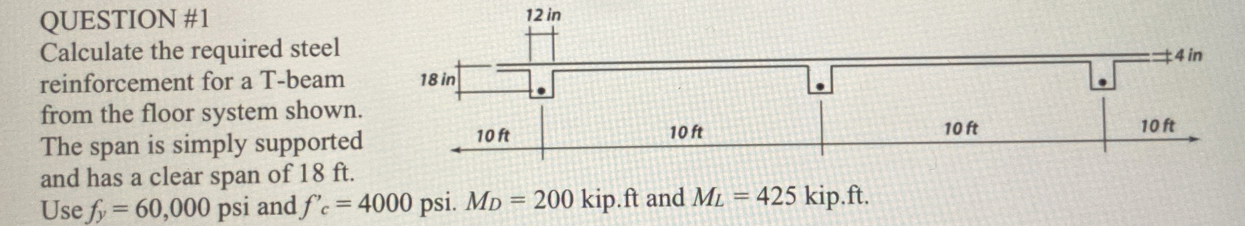 Solved QUESTION #1Calculate the required steel reinforcement | Chegg.com