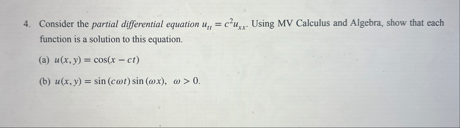 Solved Consider the partial differential equation utt=c2u×. | Chegg.com