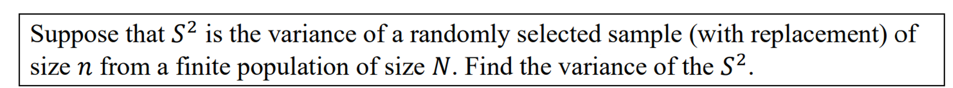 Solved Suppose that S2 ﻿is the variance of a randomly | Chegg.com