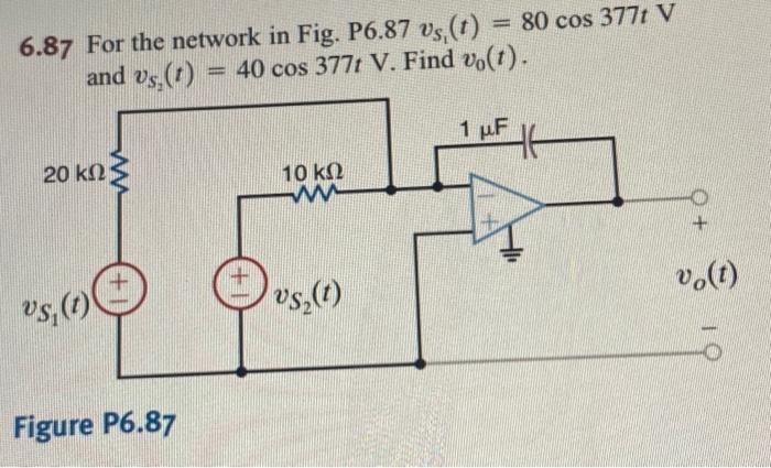 Solved 6.87 For the network in Fig. P6.87 vS1(t)=80cos377t V | Chegg.com