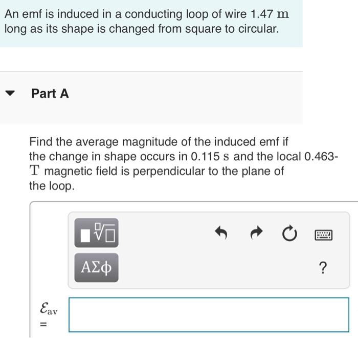 Solved An emf is induced in a conducting loop of wire 1.47 m | Chegg.com