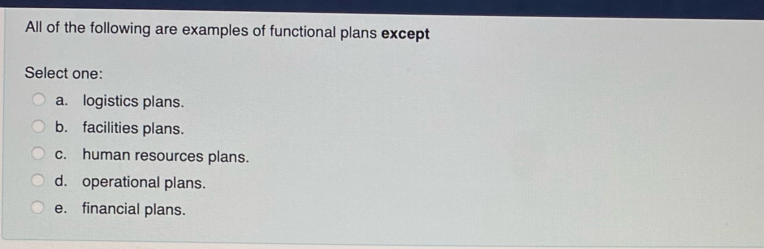 Solved All of the following are examples of functional plans | Chegg.com