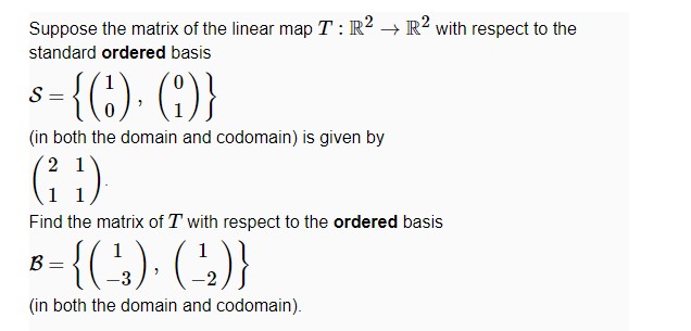 Solved Suppose the matrix of the linear map T:R2→R2 ﻿with | Chegg.com