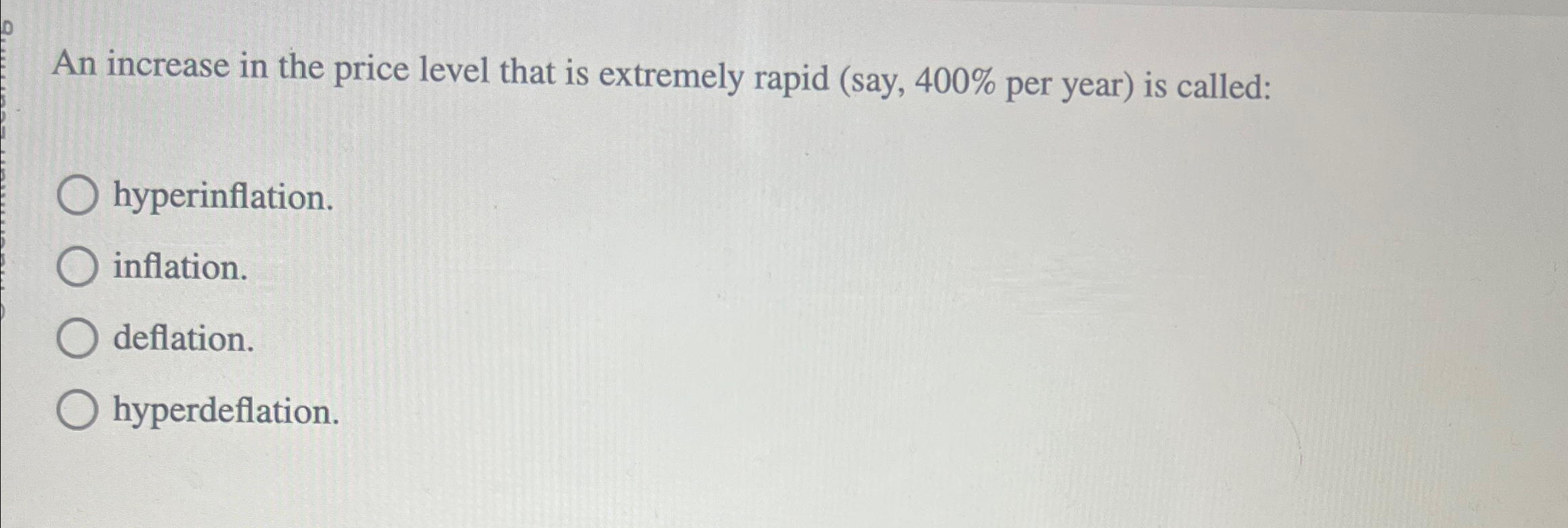 Solved An increase in the price level that is extremely | Chegg.com