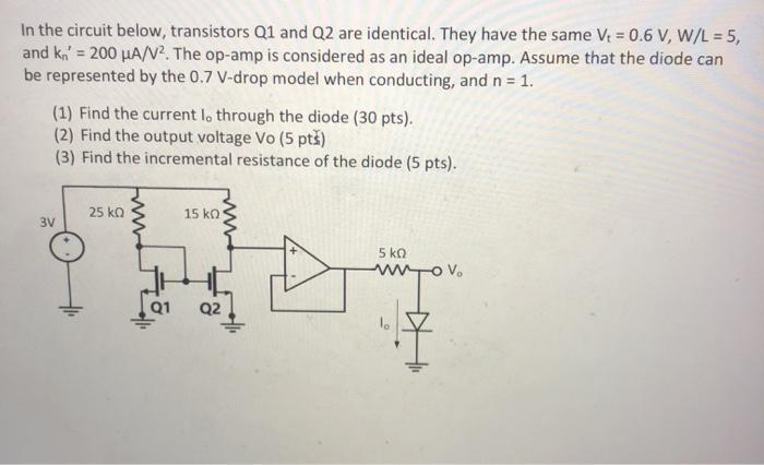 Solved In the circuit below, transistors Q1 and Q2 are | Chegg.com