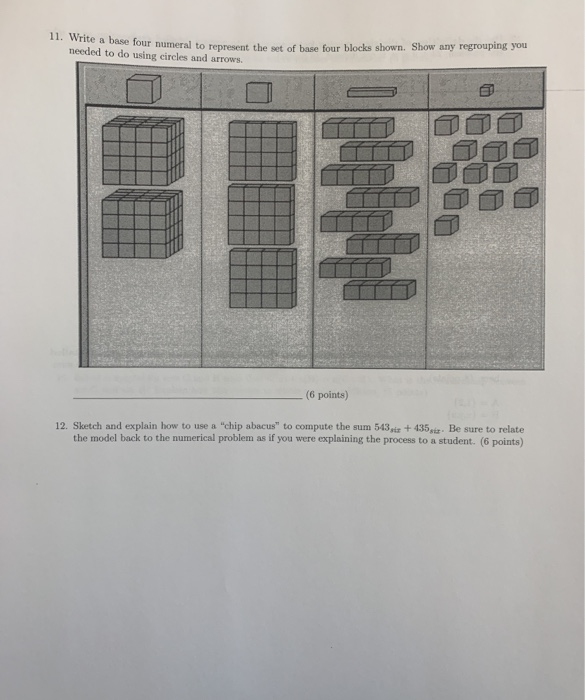 Solved 11. Write a base four numeral to represent the set of | Chegg.com